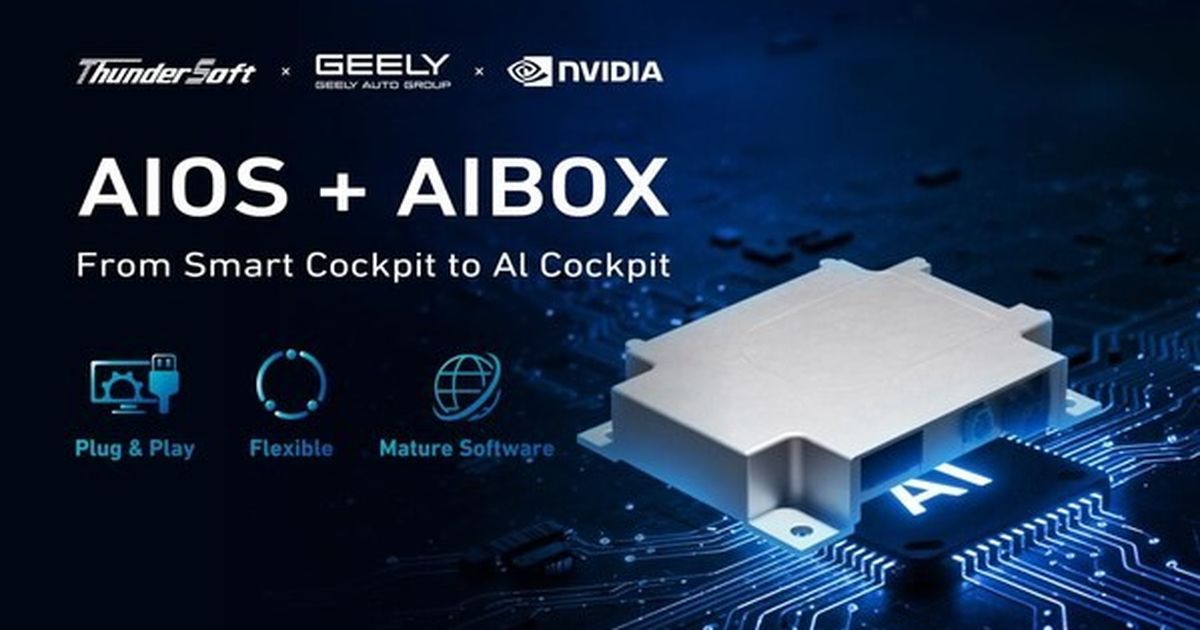 ThunderSoft và Geely hợp tác cùng NVIDIA ra mắt AIBOX tại IAA 2025 - Mở ...